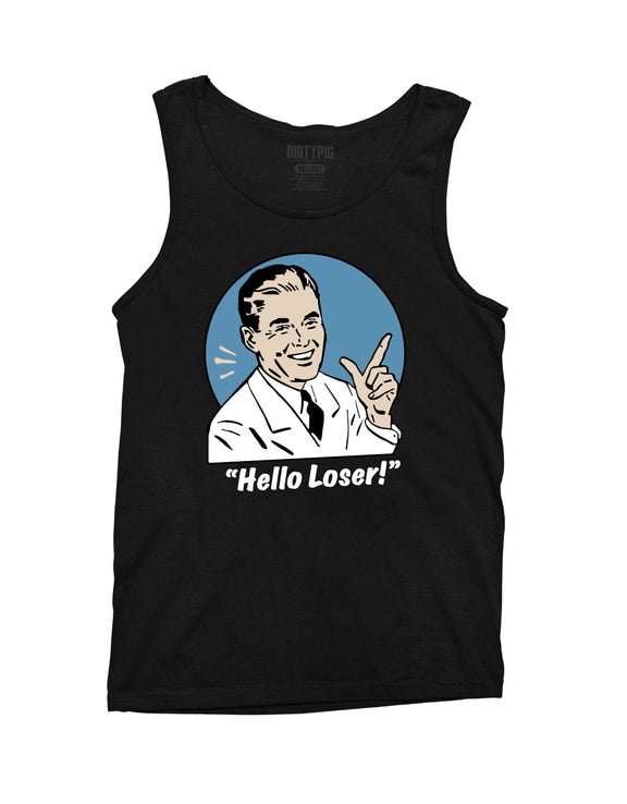 Hello Loser Big Mens Singlet – Dirty Pig Clothing